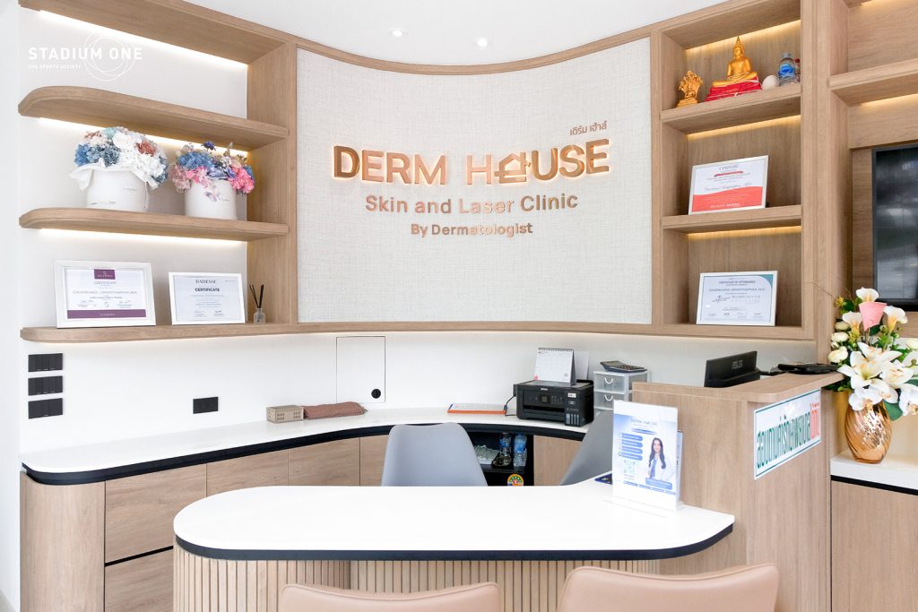 Derm House Clinic – เดิร์ม เฮ้าส์ คลินิก - STADIUM ONE